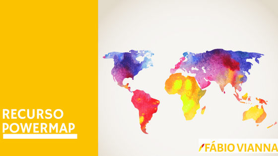 Guia Completo para Usar o PowerMap do Excel